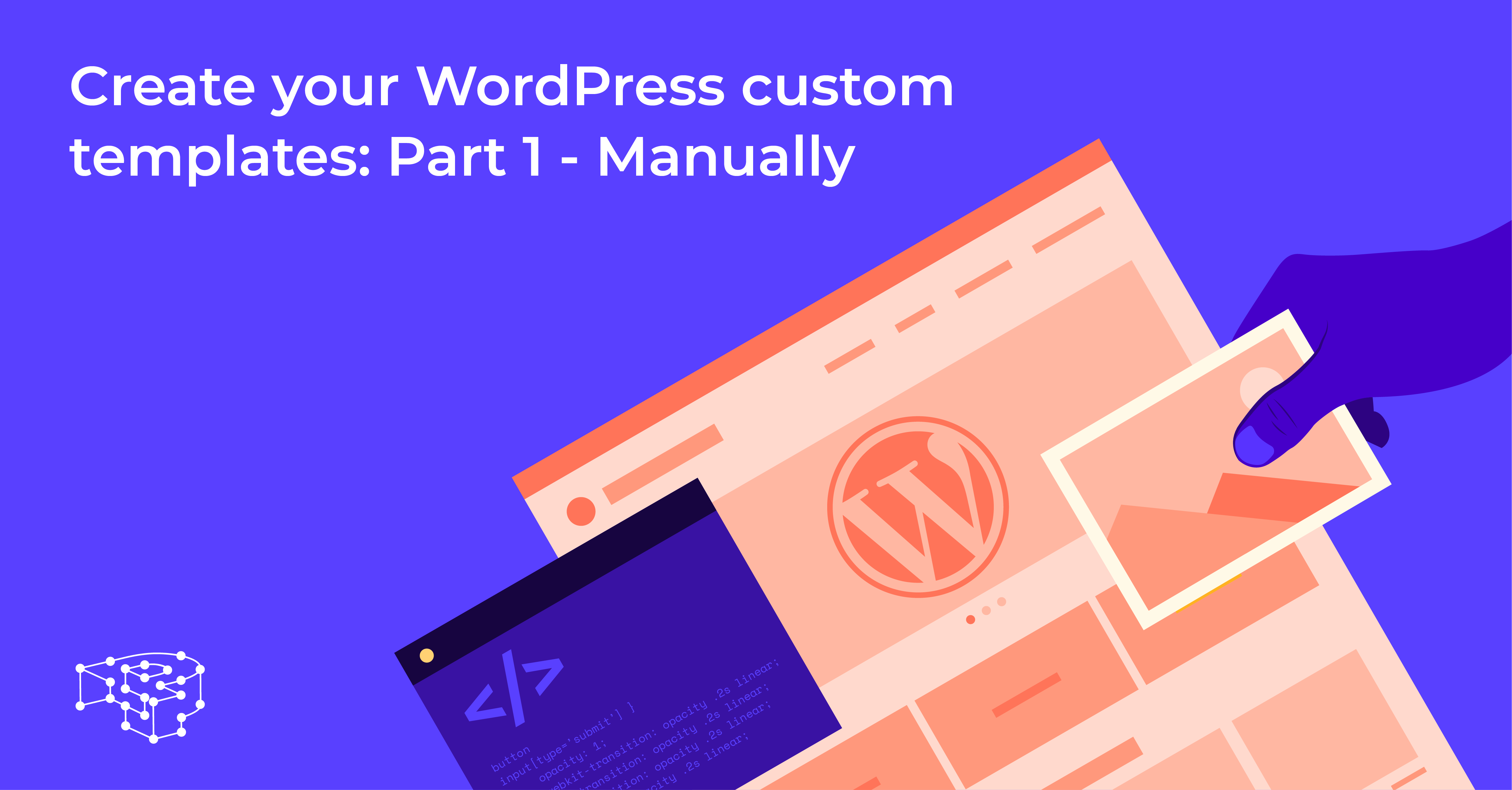 How to Create WordPress Custom Templates Manually